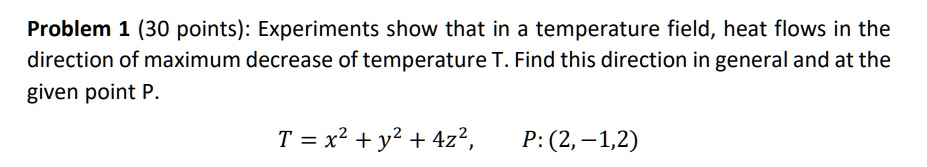 problem 1 30 points experiments show that in temperature field heat ...