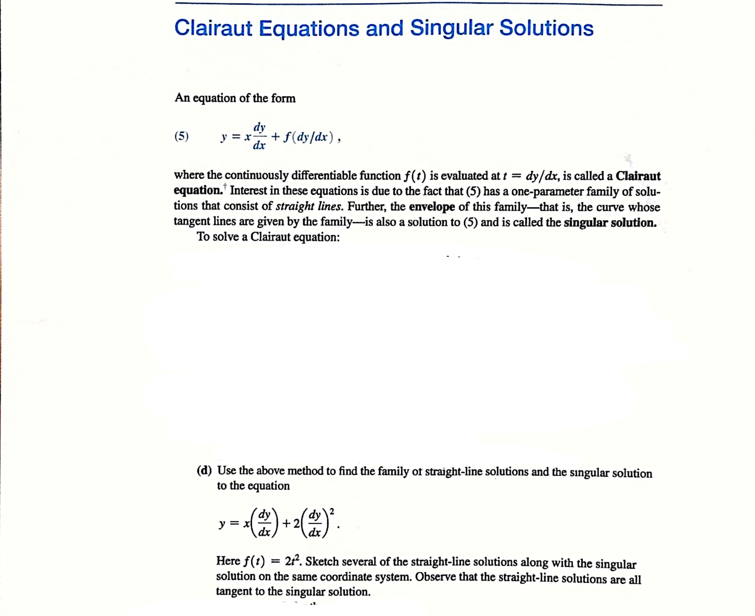SOLVED: Clairaut Equations and Singular Solutions An equation of the form y=x (d y)/(d x)+f(d y ...