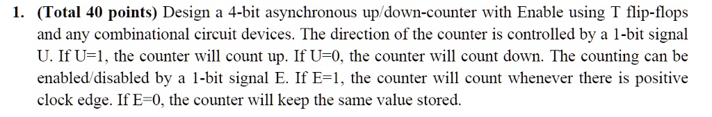VIDEO solution: Design a 4-bit asynchronous up/down-counter with Enable ...