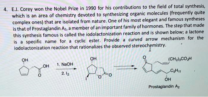 SOLVED: E.J. Corey won the Nobel Prize in 1990 for his contributions to ...