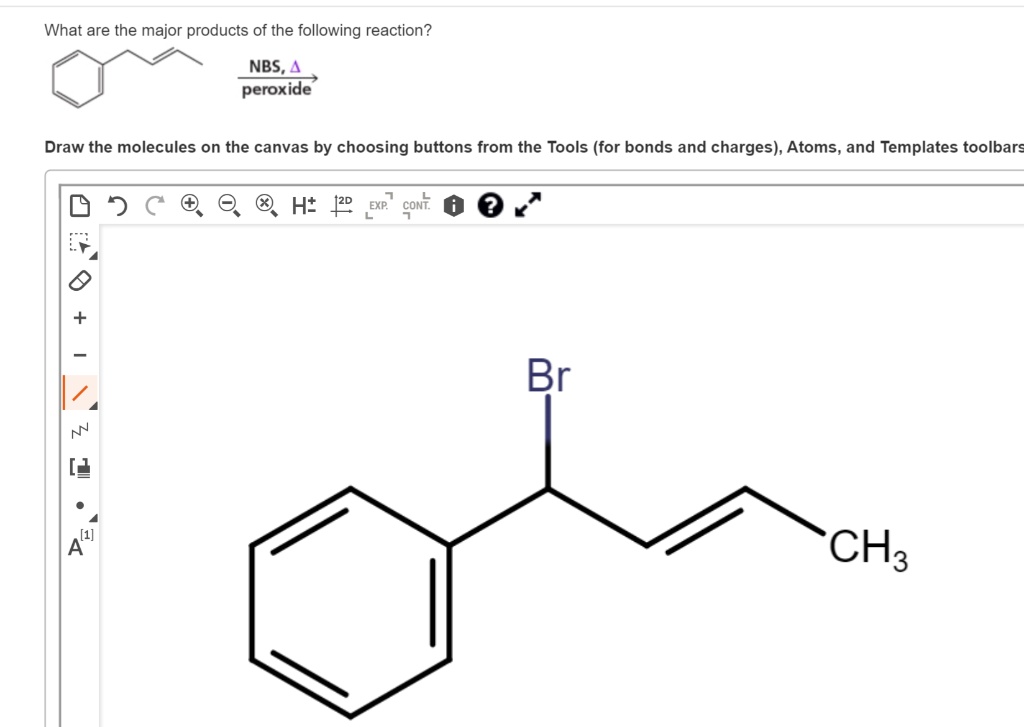 SOLVED: What are the major products of the following reaction? NBS ... SOLVED: What are the major products of the following reaction? NBS ...