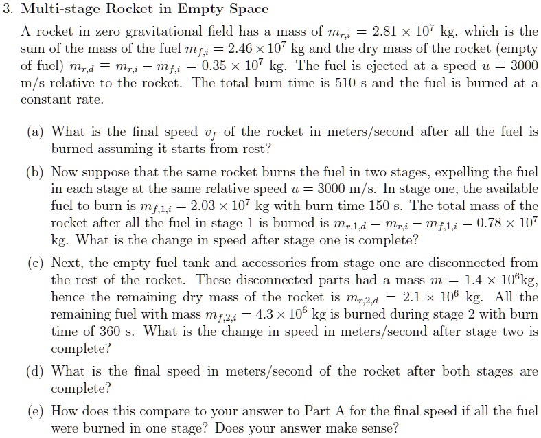 3. Multi-stage Rocket in Empty Space A rocket in zero gravitational ...
