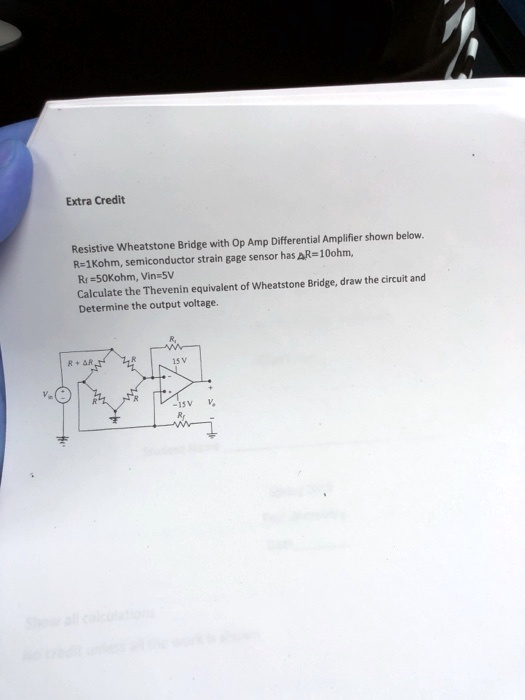 SOLVED: Resistive Wheatstone Bridge with Op Amp Differential Amplifier ...