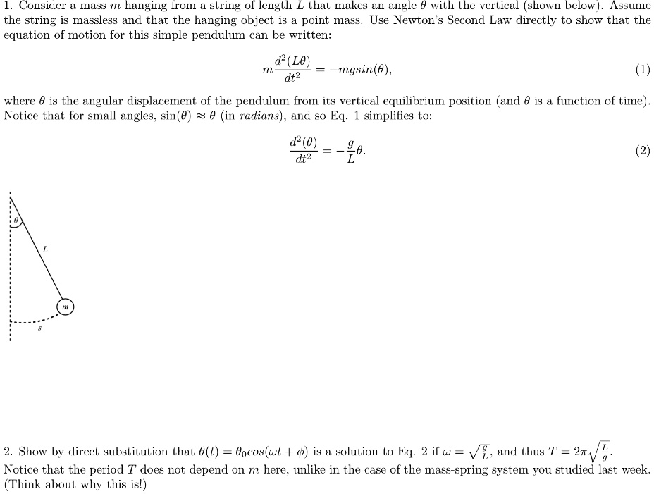 SOLVED: Consider mass m hanging from string of length L that makes an ...