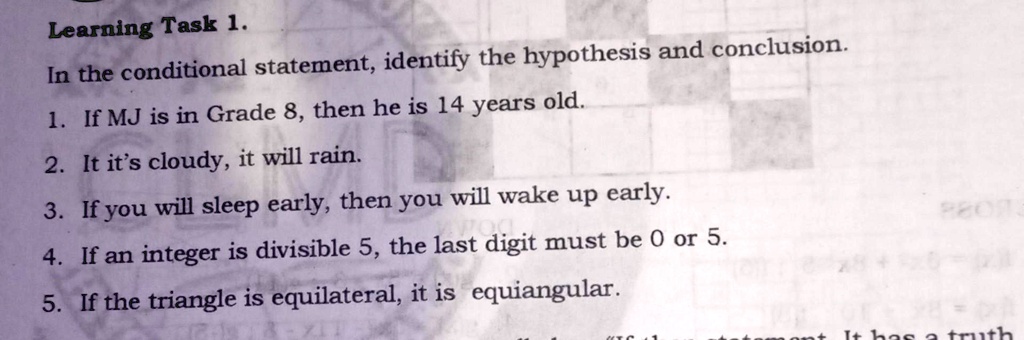 SOLVED: Learning Task 1. statement, identify the hypothesis and conclusion: In the conditional ...