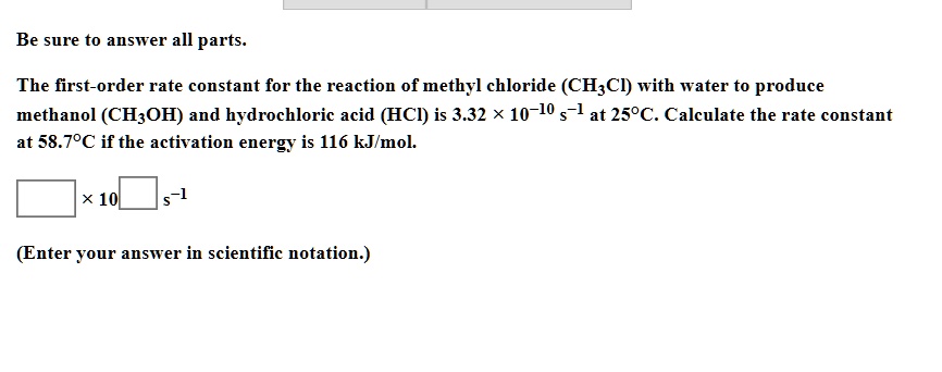 SOLVED: The first-order rate constant for the reaction of methyl ...