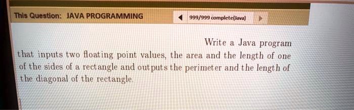 Java Programming This Questionjava Programming Write A Java Program That Inputs Two Floating