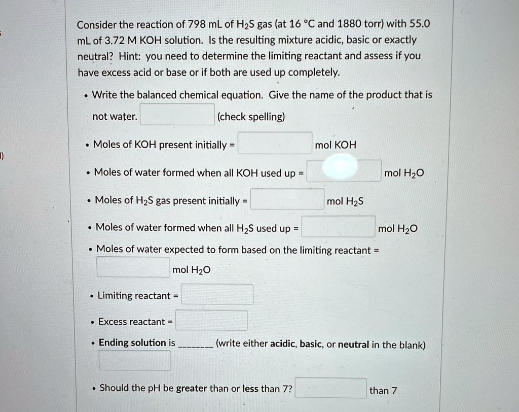 consider the reaction of 798 ml of h2s gas at 16 c and 1880 torr with ...