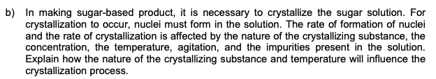 SOLVED: In making sugar-based products, it is necessary to crystallize ...