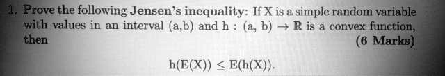 1 prove the following jensen inequality if x is a gimple random variable wwith values in an ...