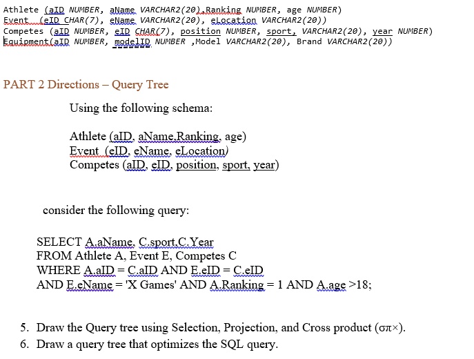 SOLVED: Draw the Query tree using Selection, Projection, and Cross ...