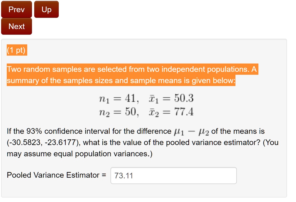 SOLVED: Prev Up Next pt) Two random samples are selected from two ...