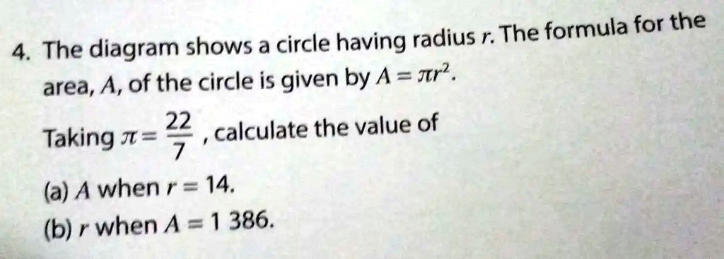 SOLVED: radius r: The formula for the 4. The diagram shows a circle having area, A, of the ...