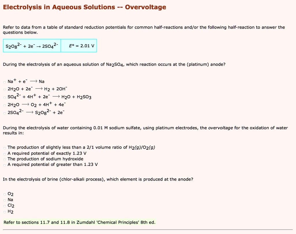 electrolysis in aqueous solutions overvoltage refer to data from table ...