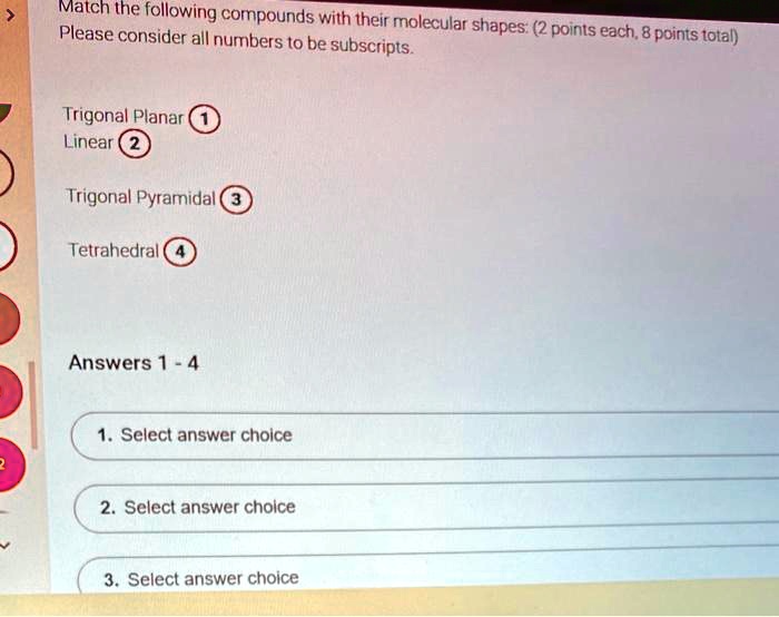 SOLVED: Please consider all numbers to be subscripts. Match the ...