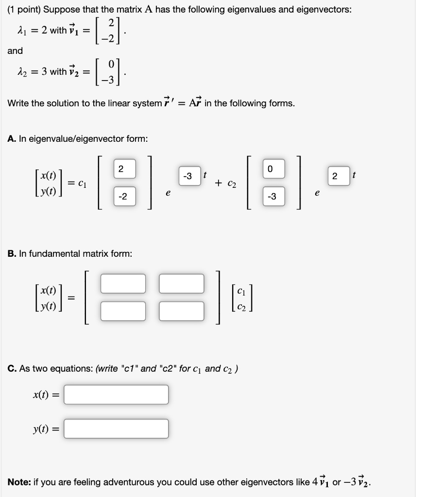 SOLVED:point) Suppose that the matrix A has the following eigenvalues ...