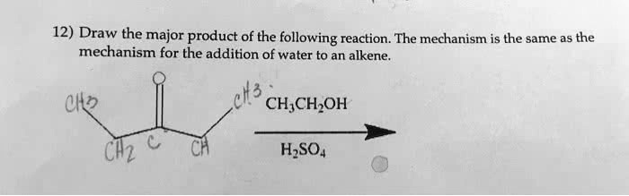 SOLVED: Draw the major product of the following reaction. The mechanism ...