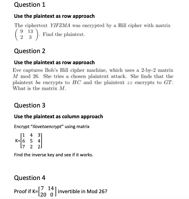 Question 1 Use The Plaintext As Row Approach The Ciphertext Yifzma Was Encrypted By A Hill 