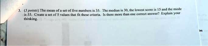 SOLVED: 3.5 points The mean of a set of five numbers is 35.The median ...