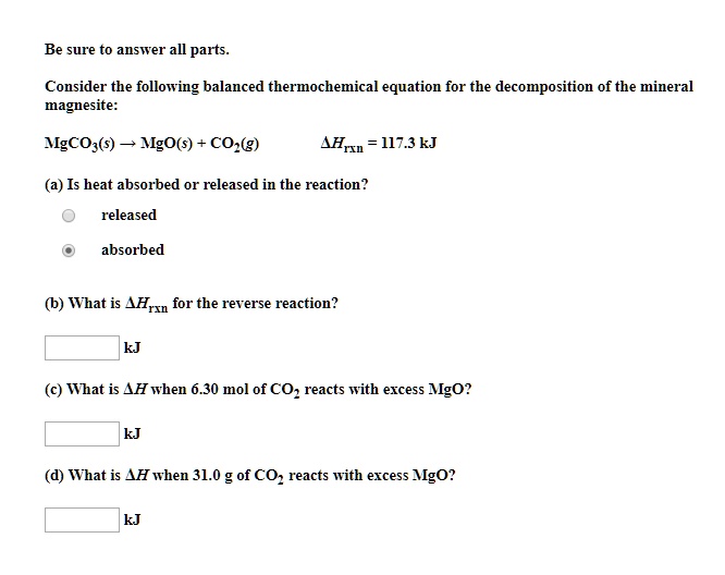 SOLVED: Consider the following balanced thermochemical equation for the ...