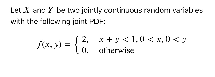 [GET ANSWER] let x and y be two jointly continuous random variables ...