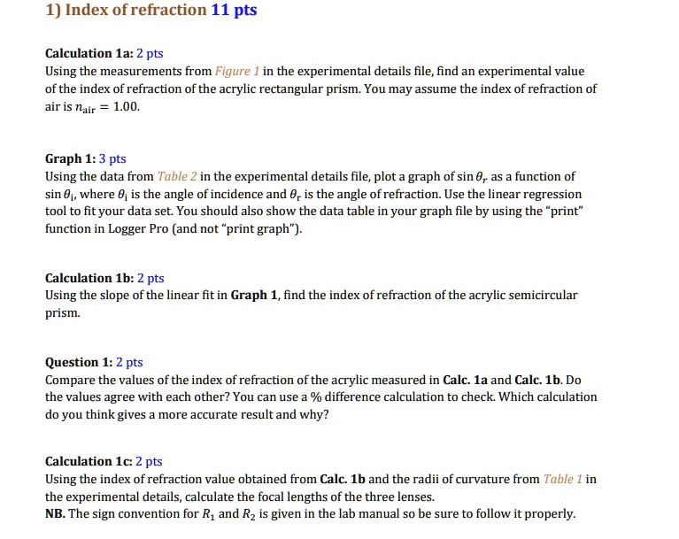 SOLVED: Text: 1) Index of refraction 11 pts Calculation Ia: 2 pts Using the measurements from ...