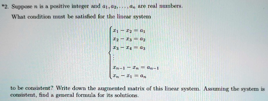 *2. Suppose n is a positive integer and a1, a2, …, an are real numbers. What condition must be ...