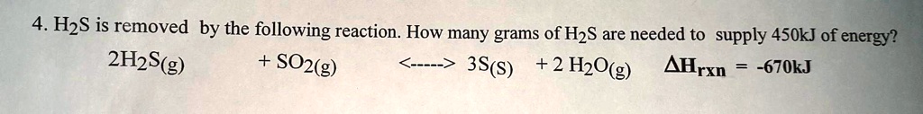 SOLVED: [Thermodynamics] H2S is removed by the following reaction. How ...