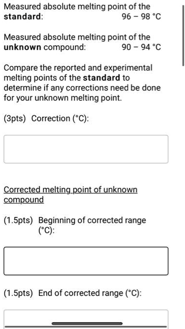 SOLVED:Measured absolute melting point of the standard: 96 98 'C ...