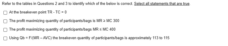 Refer to the tables in Questions 2 and 3 to identify which of the below ...