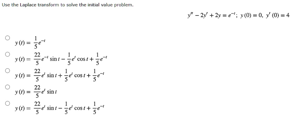 Solved Use The Laplace Transform To Solve The Initial Value Problem Y” 2y 2y E Y 0