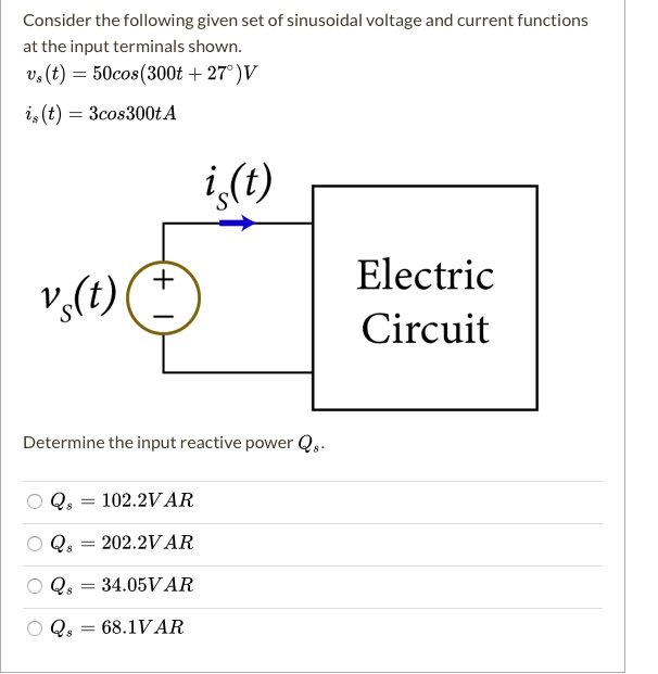SOLVED: Consider the following given set of sinusoidal voltage and current functions at the ...
