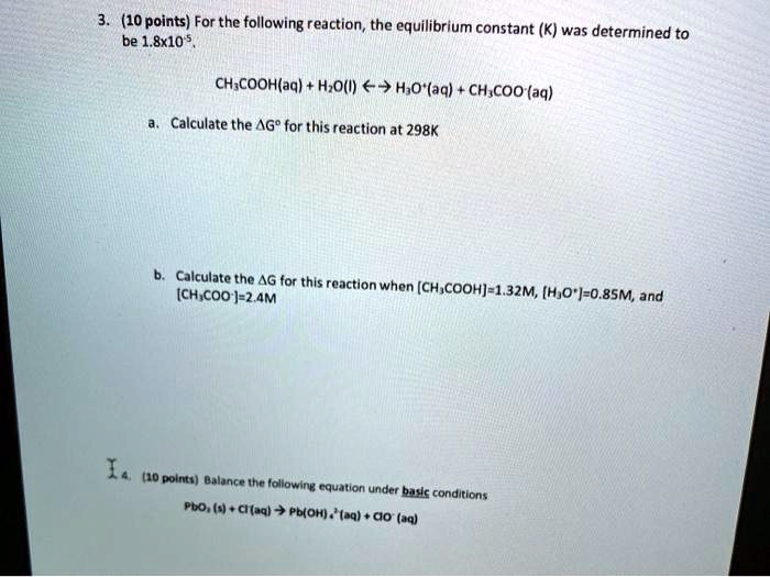 SOLVED: (10 points) For the following reaction, the equilibrium ...