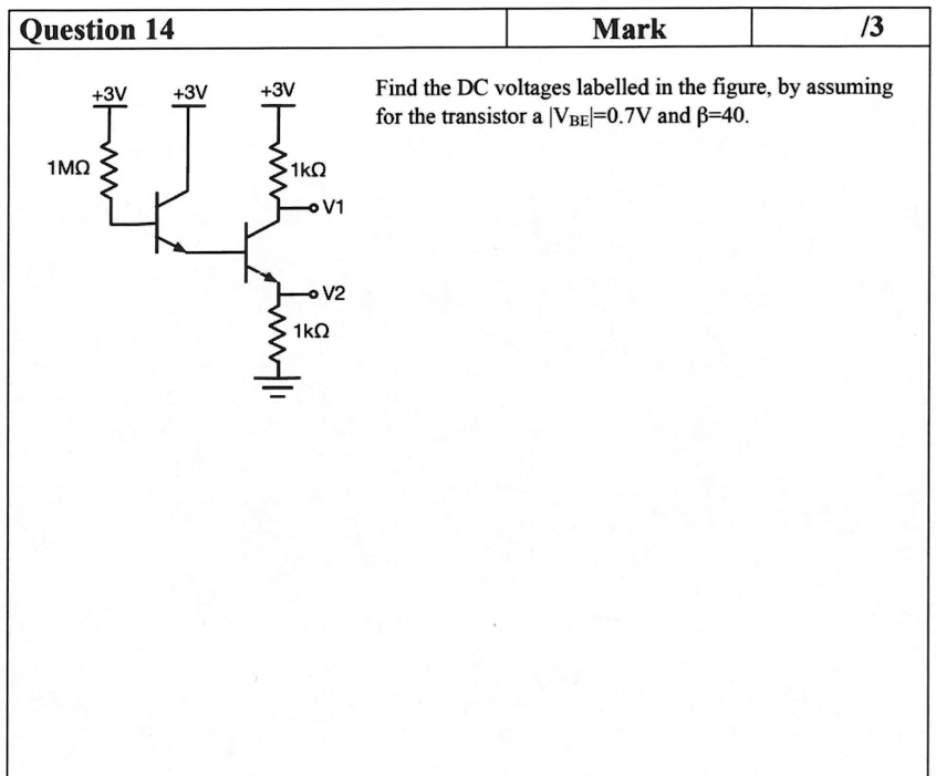 SOLVED: Question 14 Mark /3 +3V +3V +3V Find the DC voltages labeled in ...