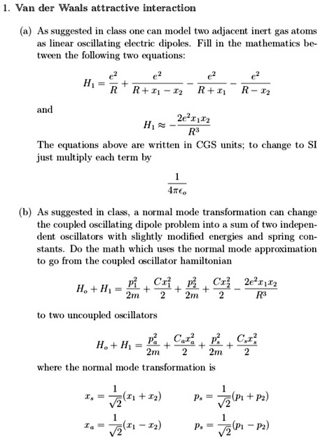 VIDEO solution: Van der Waals Attractive Interaction As suggested in ...