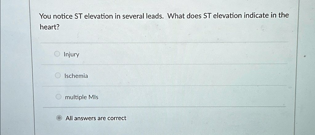 you notice st elevation in several leads what does st elevation ...