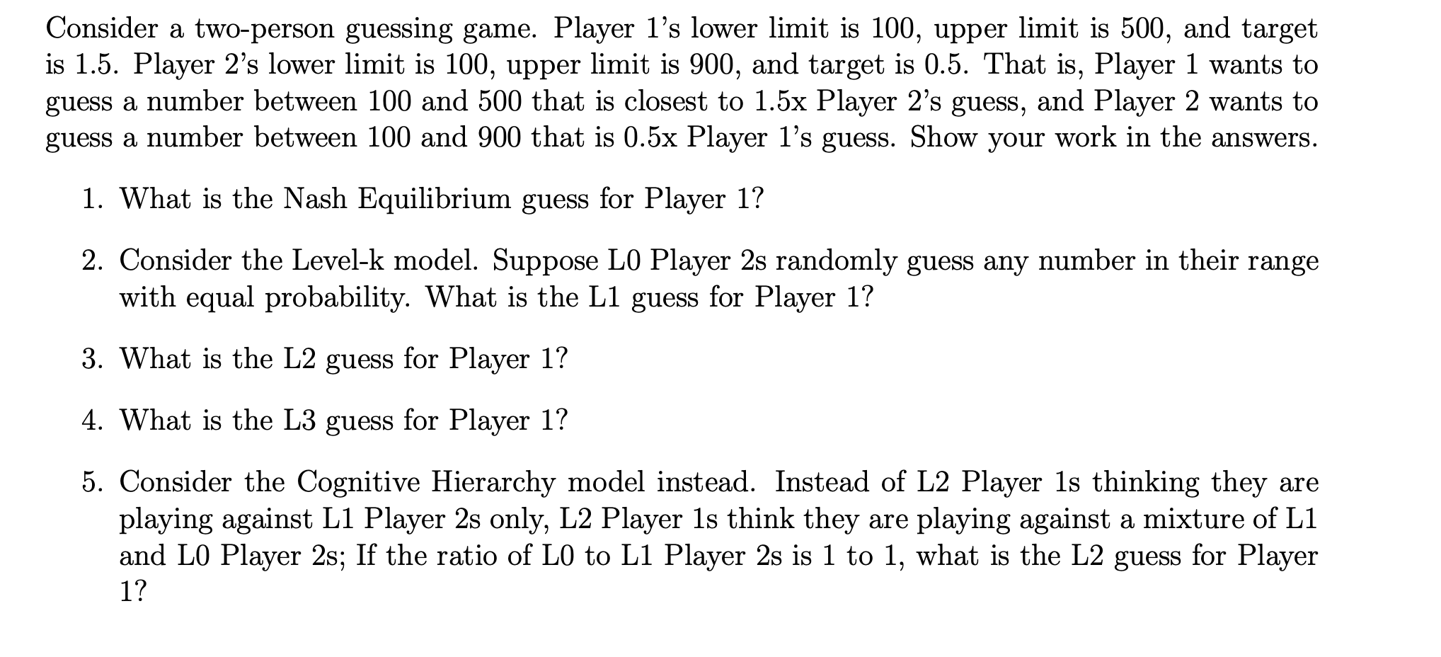 SOLVED: Consider a two-person guessing game. Player 1 's lower limit is ...