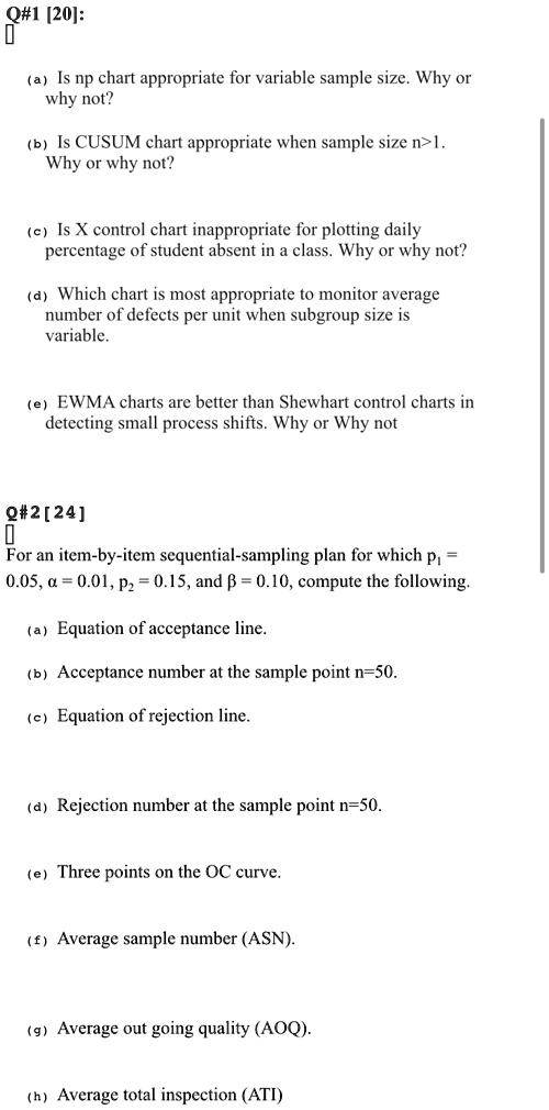 SOLVED: (a) Is np chart appropriate for variable sample size? Why or why not? (b) Is CUSUM chart ...