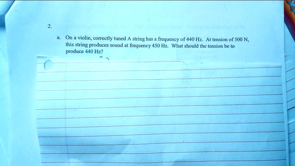 On a violin, correctly tuned A string has frequency of 440 Hz. At ...