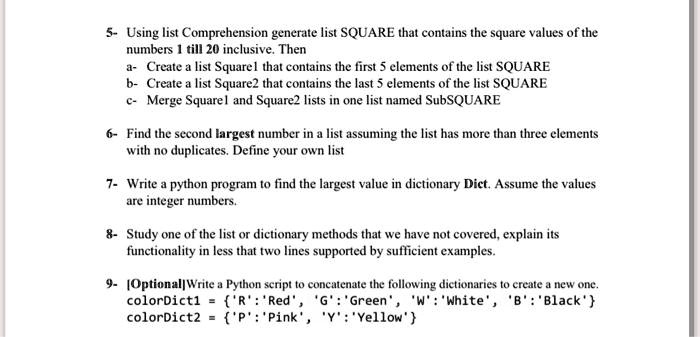 5- Using list Comprehension generate list SQUARE that contains the square values of the numbers ...