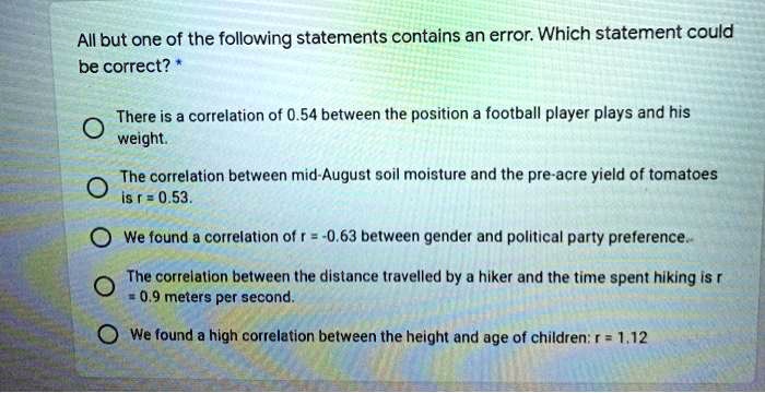 all but one of the following statements contains an error which statement could be correct there ...