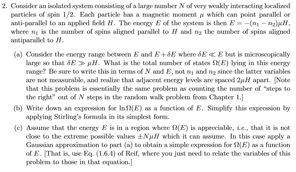 SOLVED: Consider an isolated system consisting of a large number N of very weakly interacting ...
