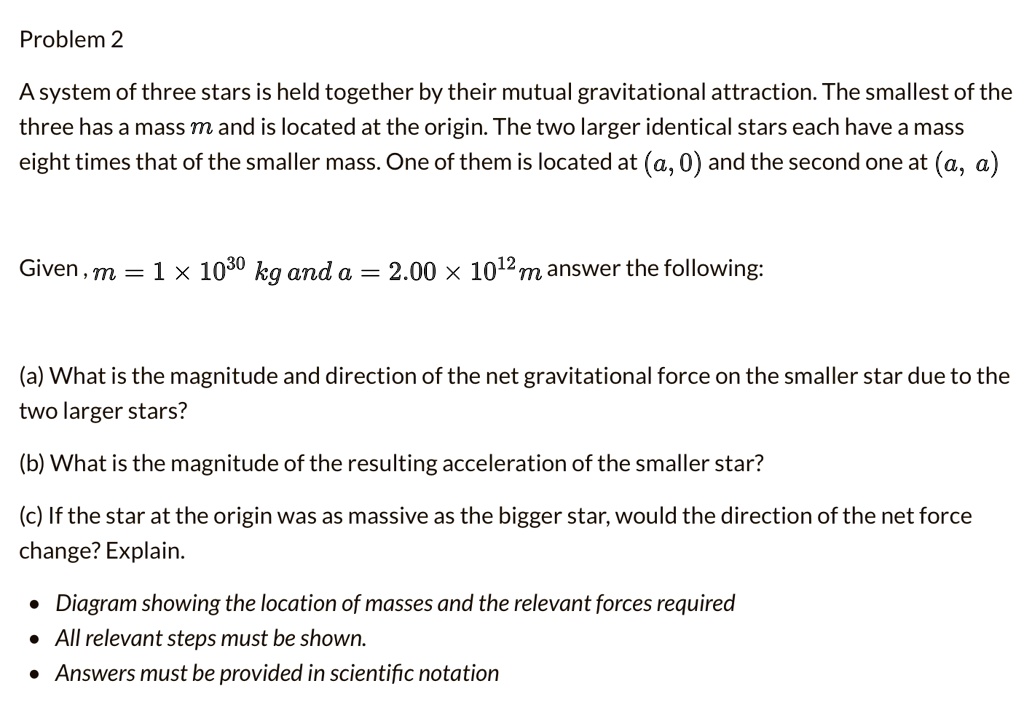 problem 2 asystem of three stars is held together by their mutual ...