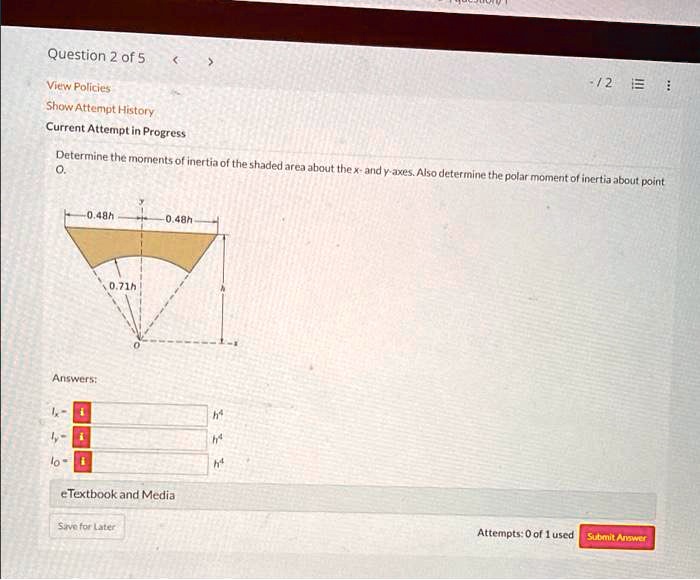 Question 2 of 5 View Policies Show Attempt History Current Attempt in Progress Determine the ...