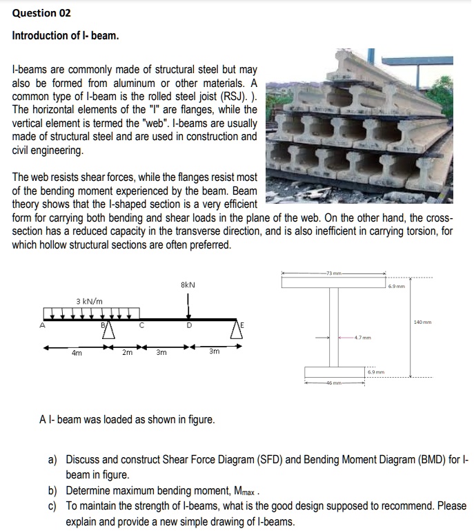 Question 02 Introduction of I-beam. I-beams are commonly made of ...