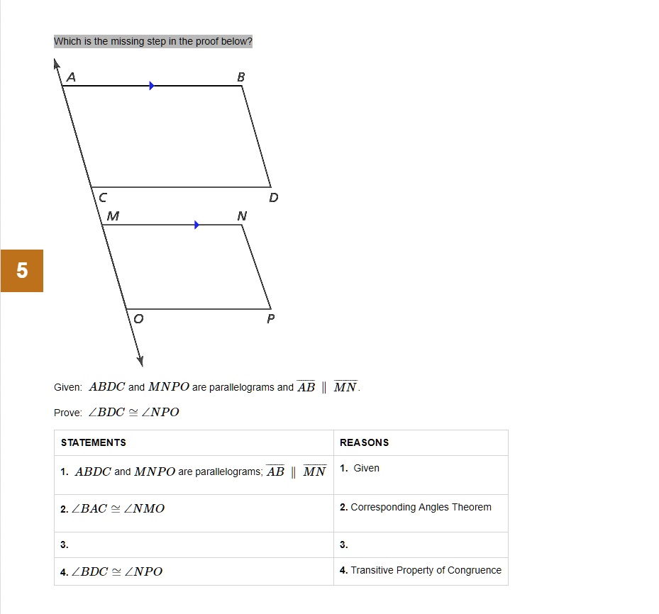 SOLVED: Which is the missing step in the proof below? Given: ABDC and ...