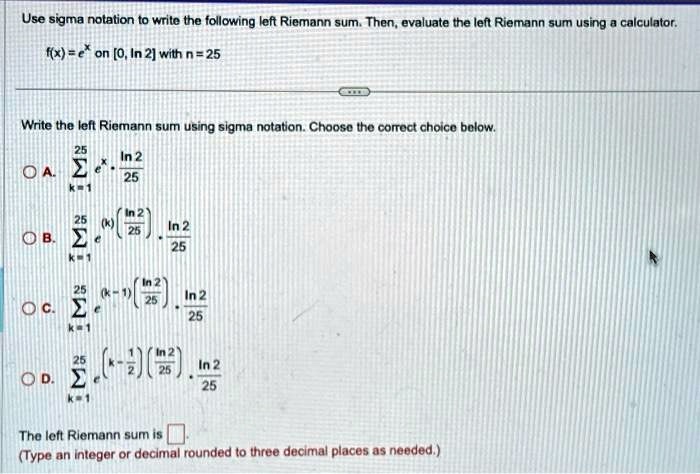 use sigma notation to write the following left riemann sum thenevaluate ...