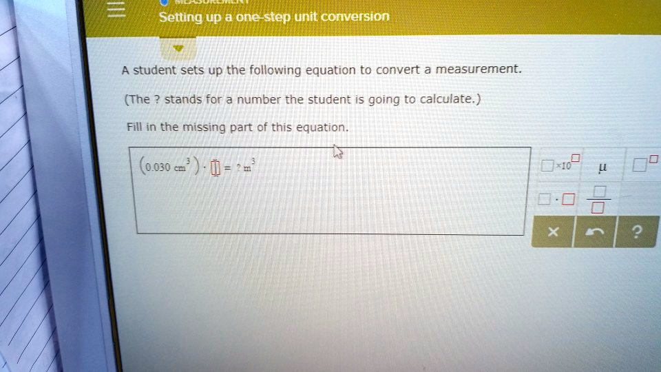 Setting up a one-step unit conversion A student sets up the following ...