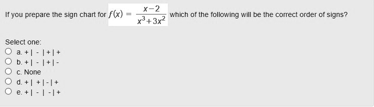 SOLVED: X-2 which of the following will be the correct order of signs ...