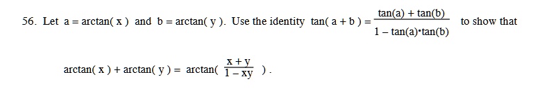 SOLVED: tan(a) tan(b) Use the identity tan( a + b ) = tO show that 1 ...